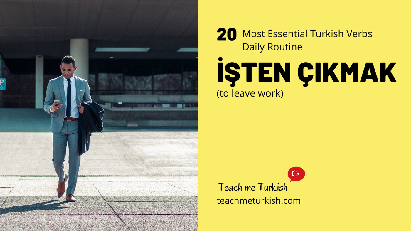 20 Most Essential Turkish Verbs Daily Routine + QUIZ - Teach Me Turkish ...