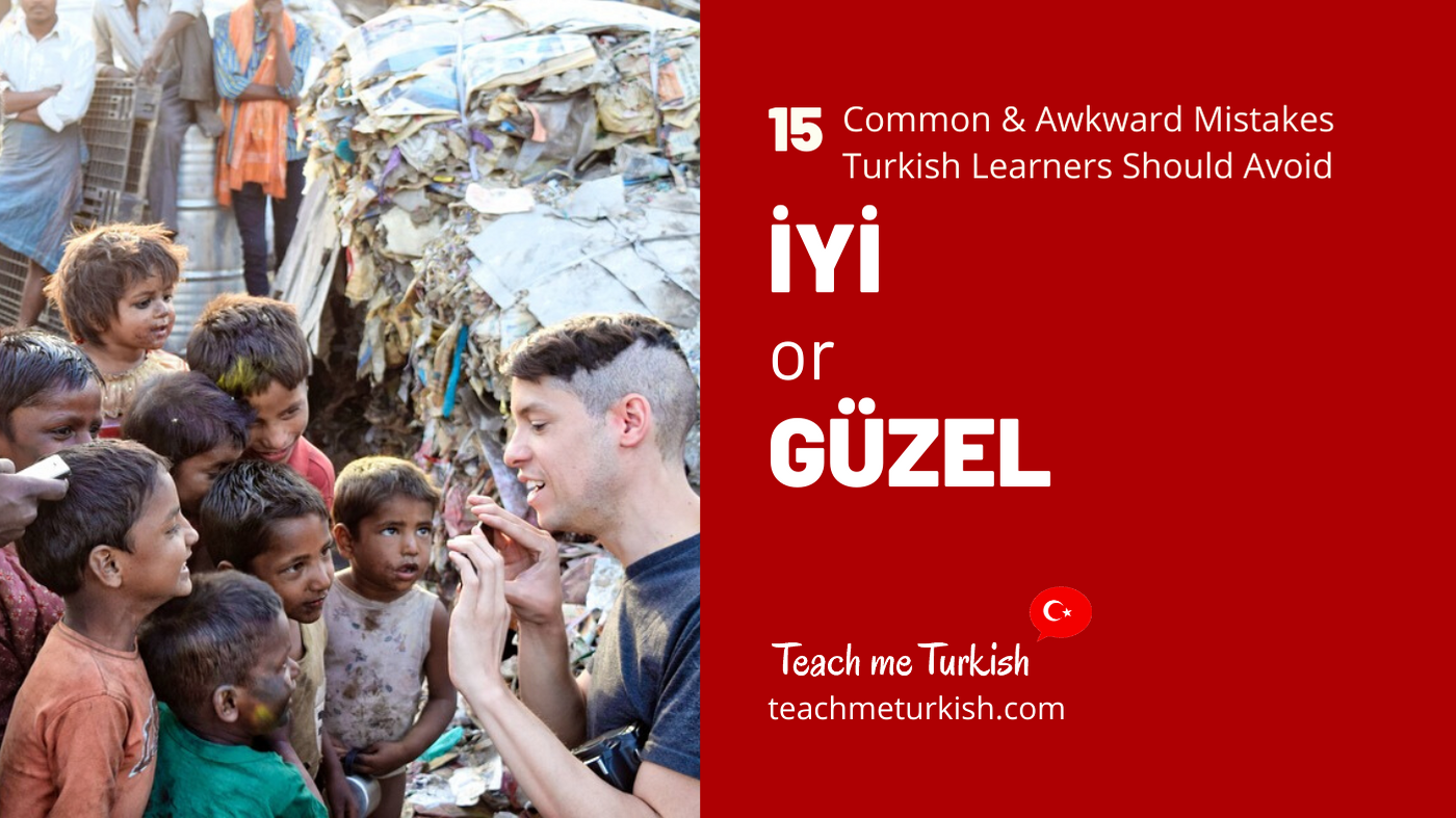 15 Common & Awkward Mistakes Turkish Learners Should Avoid - Teach Me ...