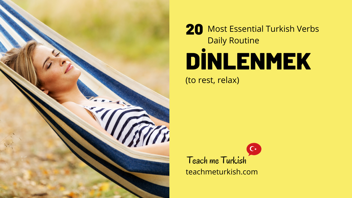 20 Most Essential Turkish Verbs Daily Routine + QUIZ - Teach Me Turkish ...