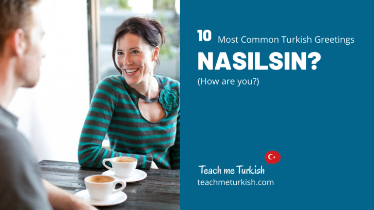 10 Most Common Turkish Greetings - Teach Me Turkish