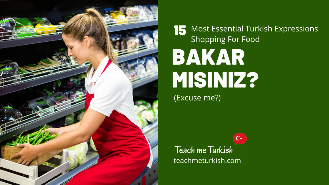 15 Most Essential Turkish Expressions Shopping For Food - Teach Me Turkish