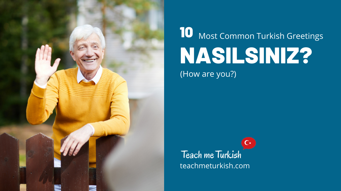 10 Most Common Turkish Greetings - Teach Me Turkish