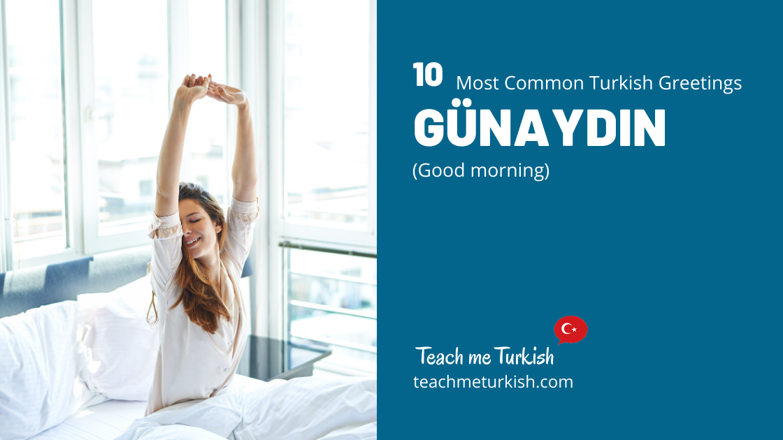 10 Most Common Turkish Greetings - Teach Me Turkish