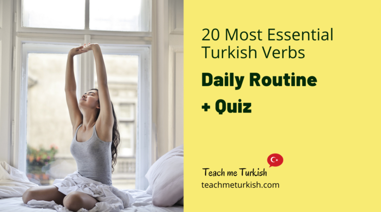 20 Most Essential Turkish Verbs Daily Routine + QUIZ - Teach Me Turkish ...